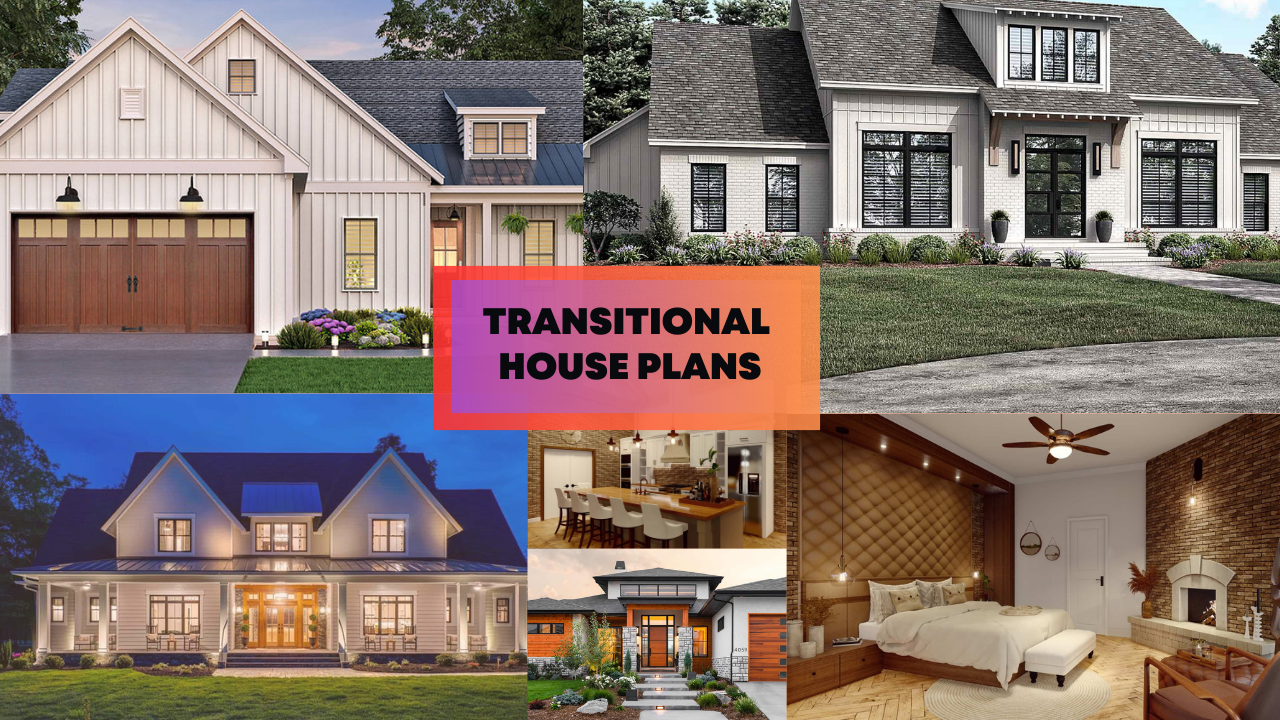 What is a Transitional Style House? Features, Benefits