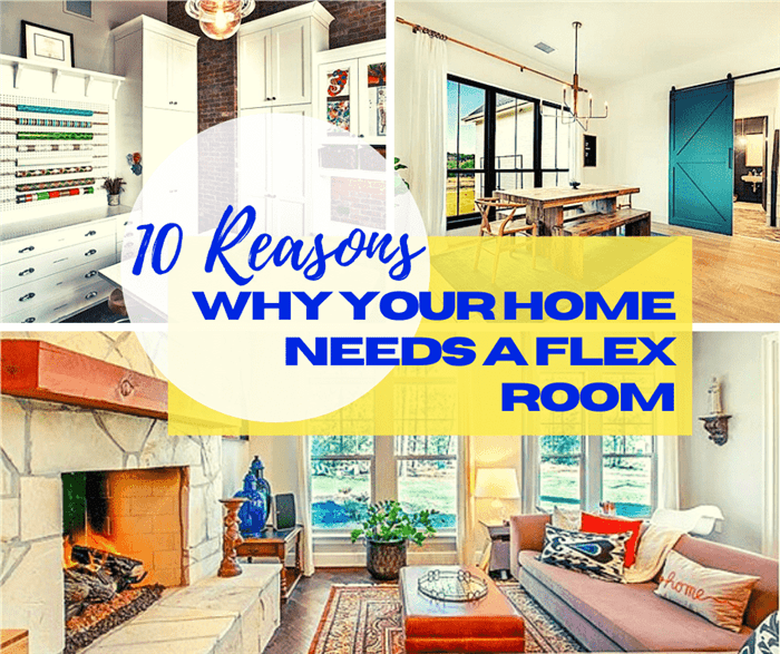 10 Reasons Why Your Home Needs a Flex Room