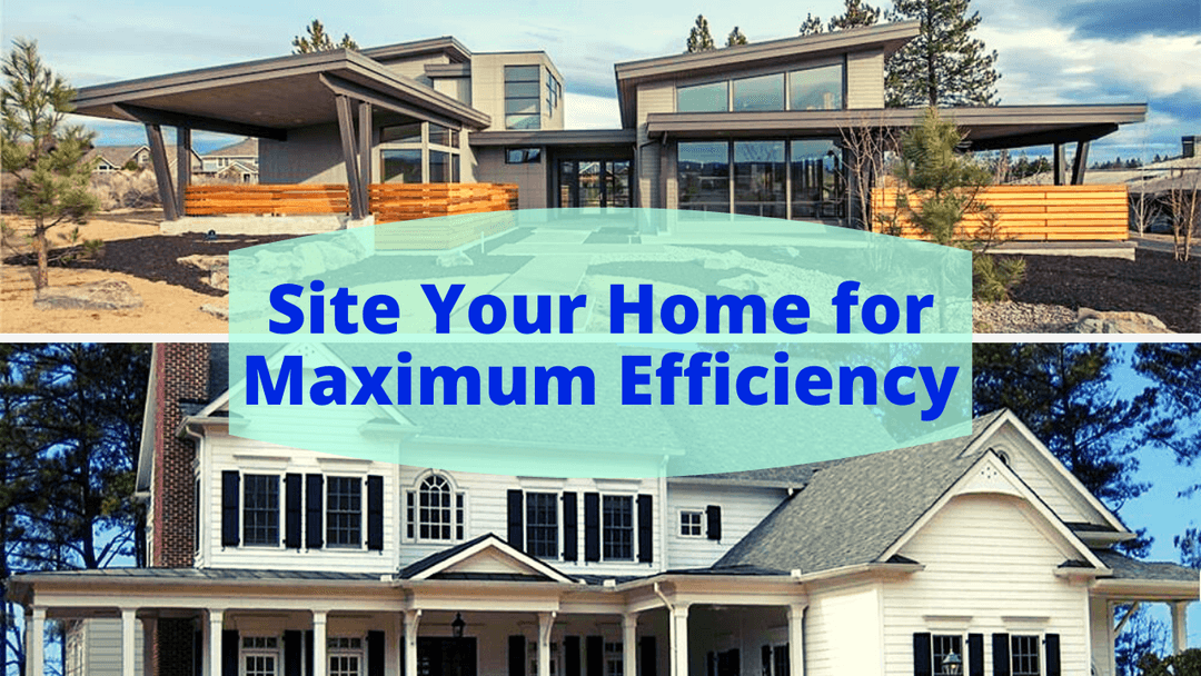 Site Your New Home to Save Energy and Maximize Natural Light